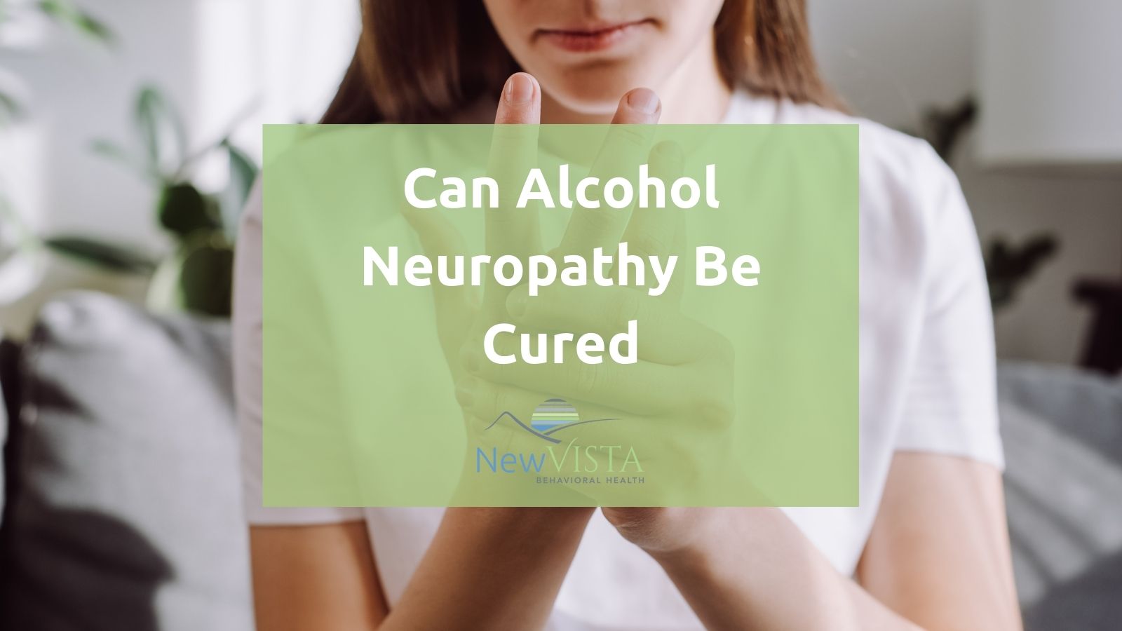 Can Alcohol Neuropathy Be Cured?